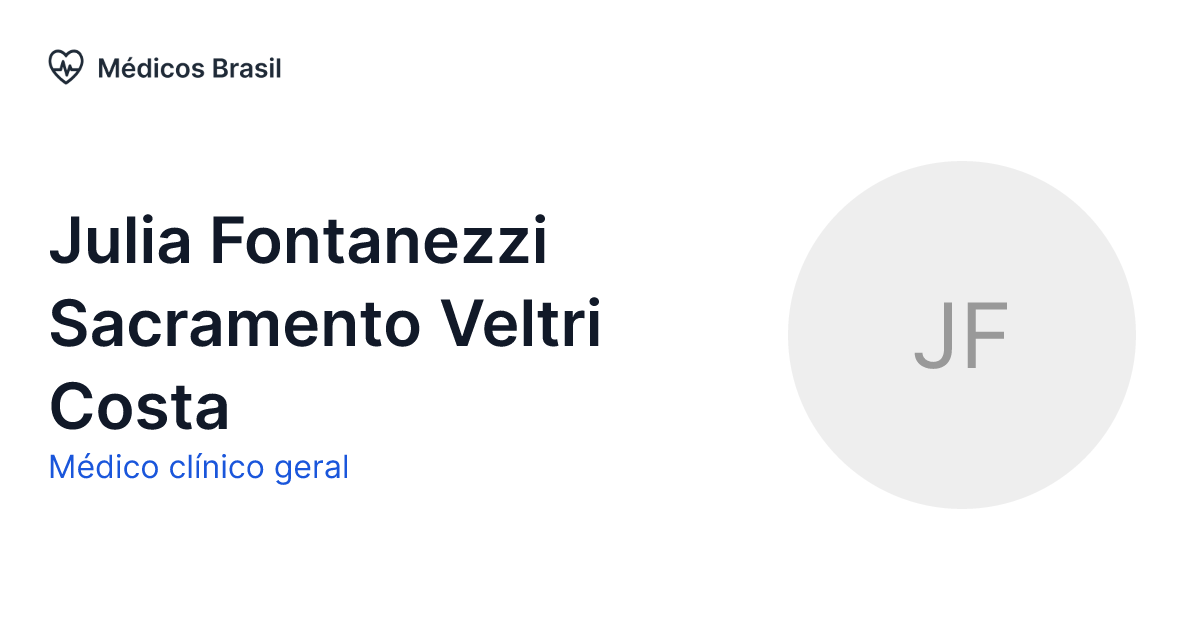 Julia Fontanezzi Sacramento Veltri Costa - Médico clínico geral ...