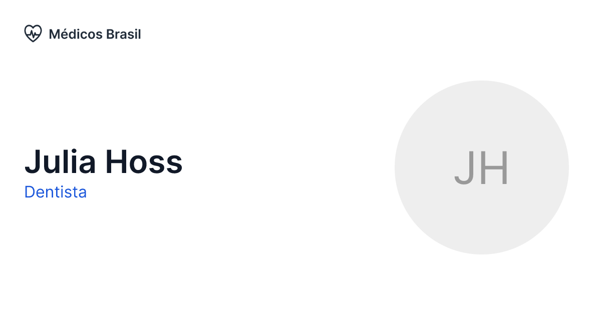 Julia Hoss - Dentista | Médicos Brasil