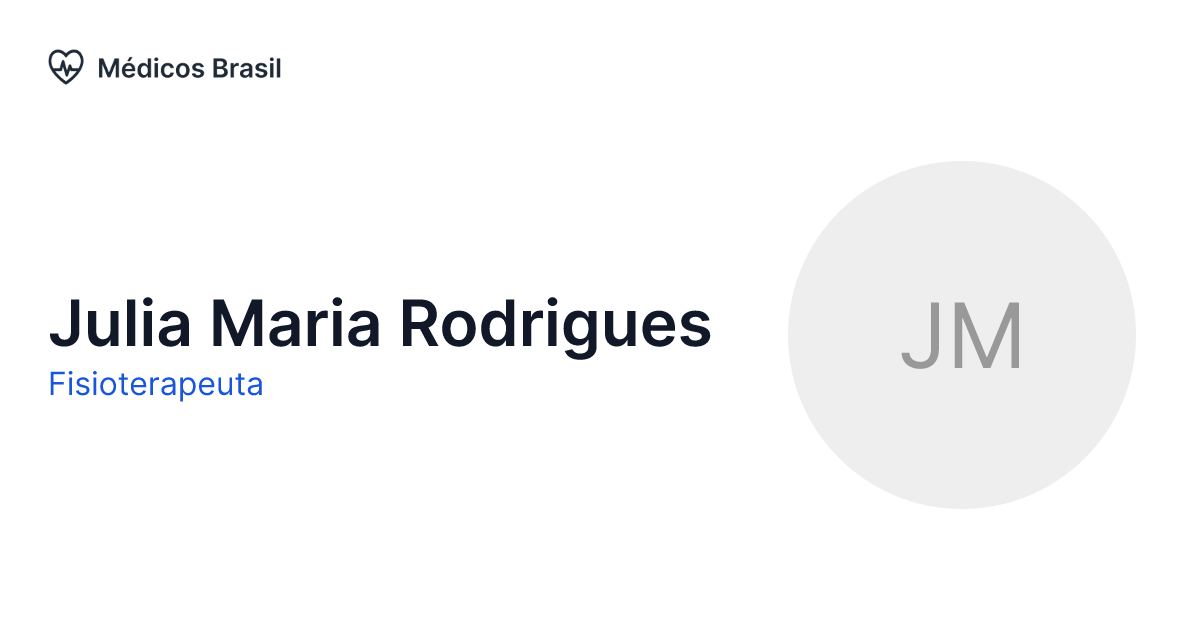 Julia Maria Rodrigues - Fisioterapeuta | Médicos Brasil