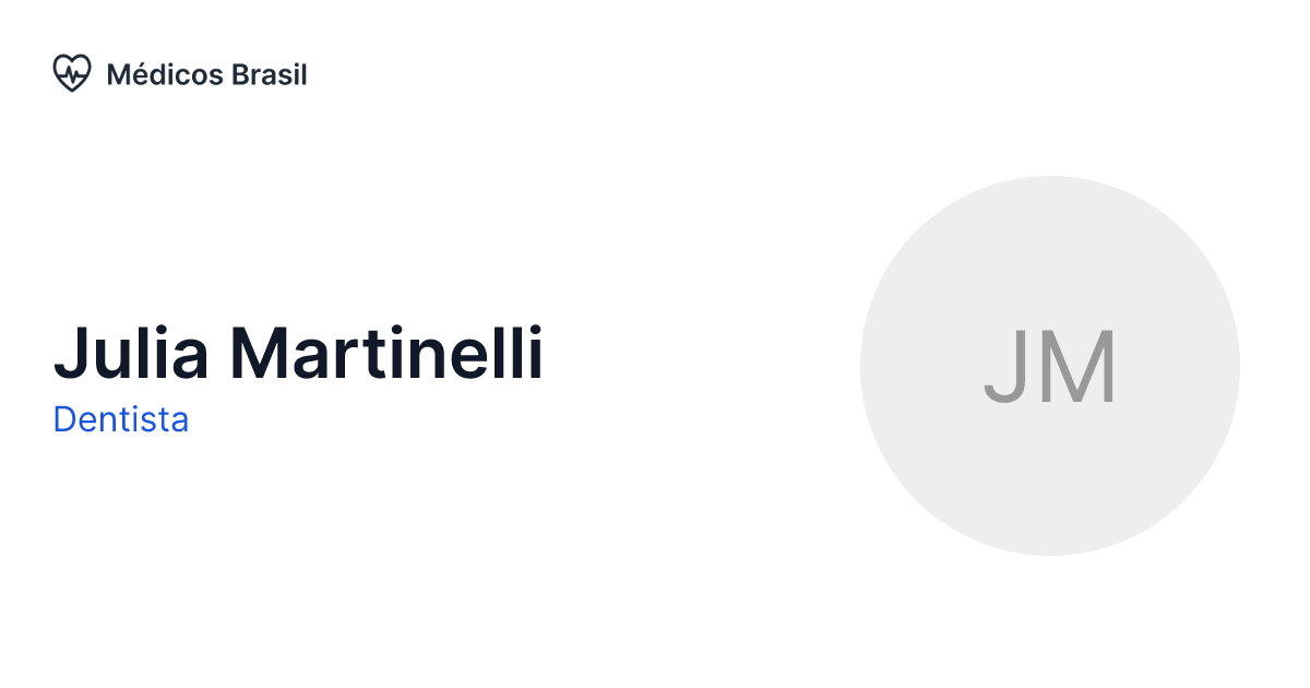 Julia Martinelli - Dentista | Médicos Brasil