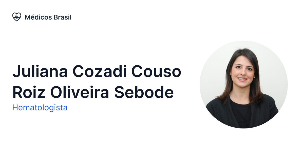 Juliana Cozadi Couso Roiz Oliveira Sebode - Hematologista | Médicos Brasil