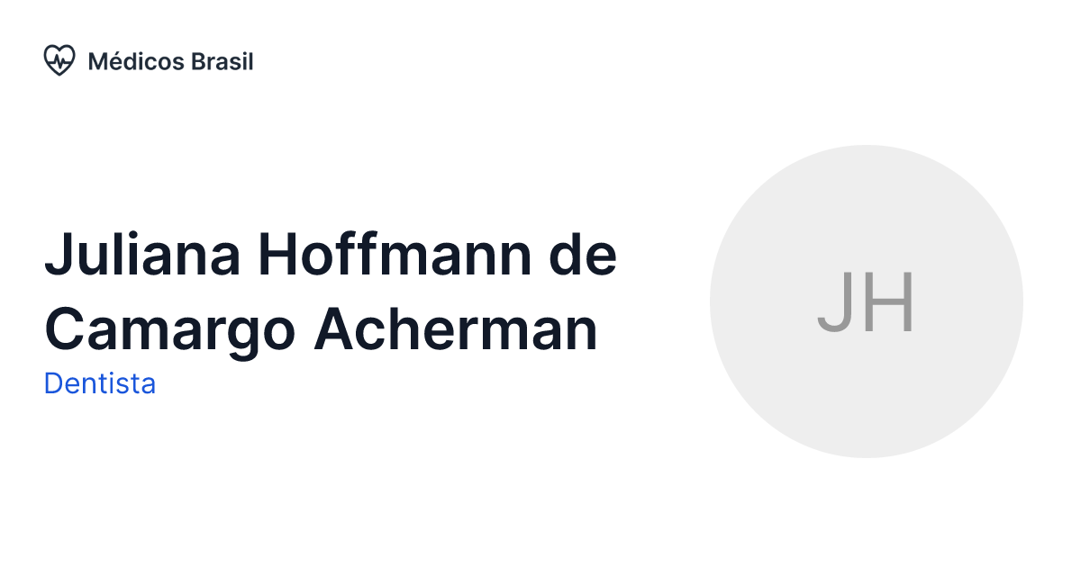 Juliana Hoffmann de Camargo Acherman - Dentista | Médicos Brasil
