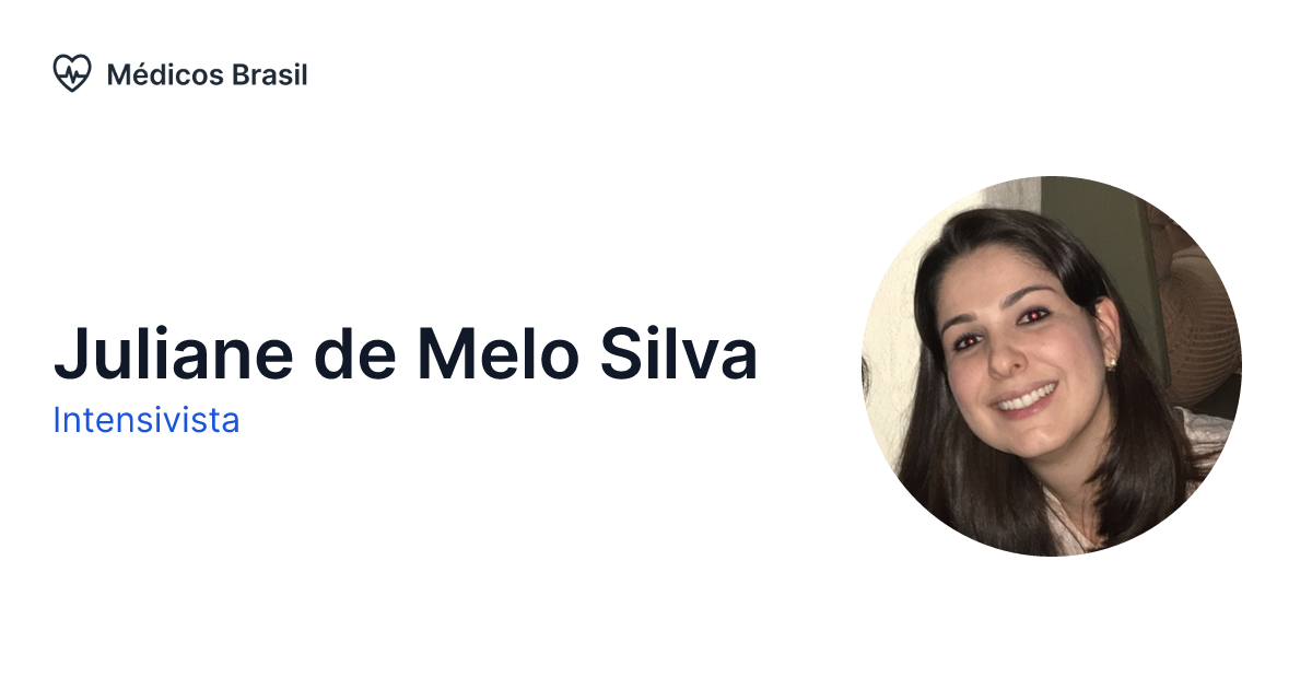 Juliane de Melo Silva - Intensivista | Médicos Brasil