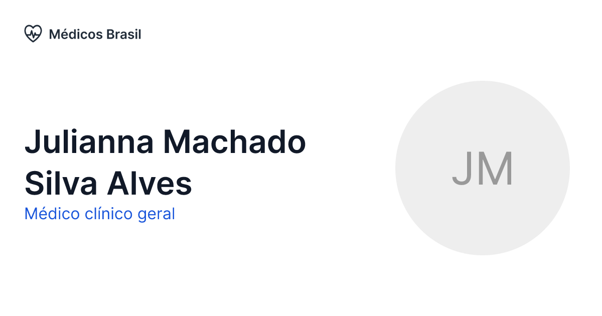 Julianna Machado Silva Alves - Médico clínico geral | Médicos Brasil