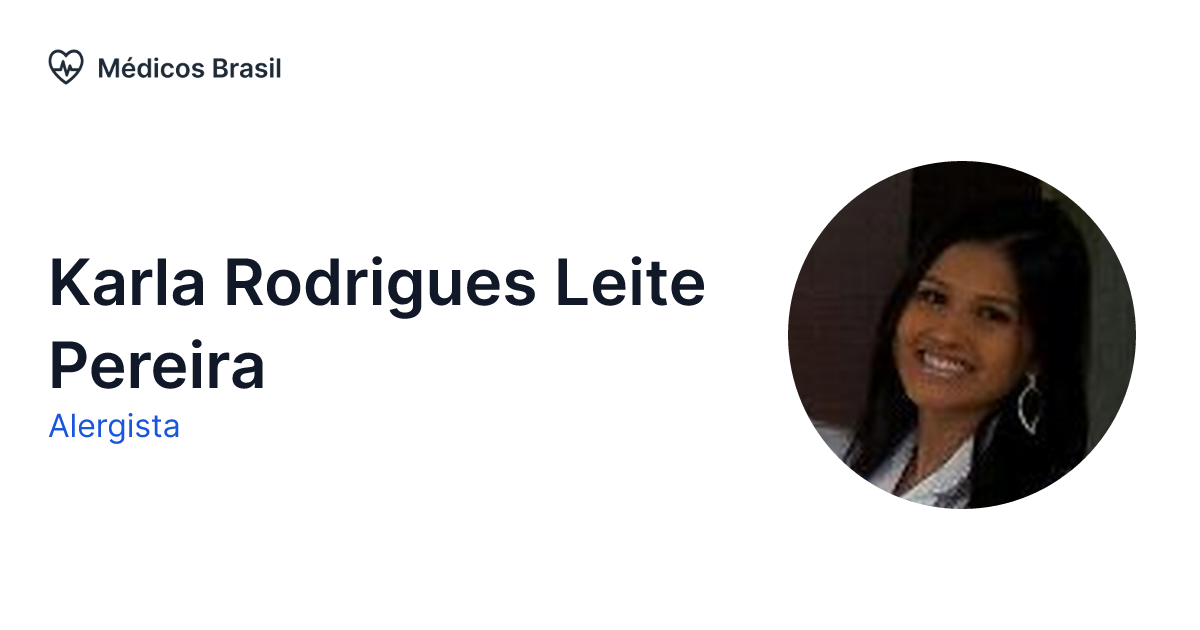 Karla Rodrigues Leite Pereira - Alergista | Médicos Brasil