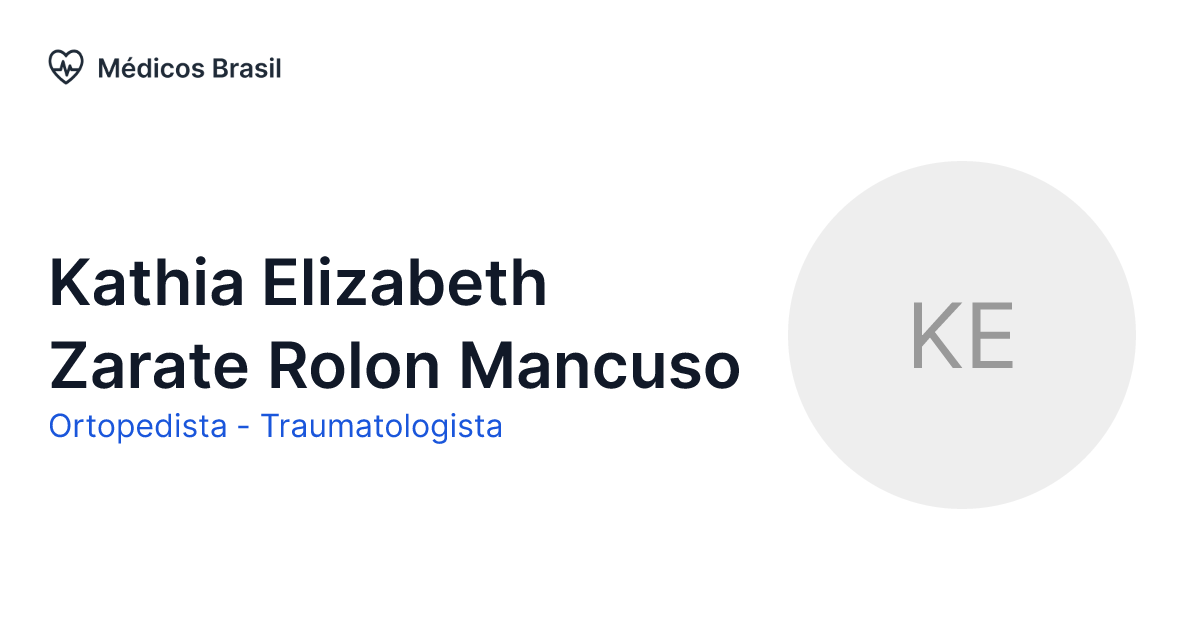 Kathia Elizabeth Zarate Rolon Mancuso - Ortopedista - Traumatologista ...
