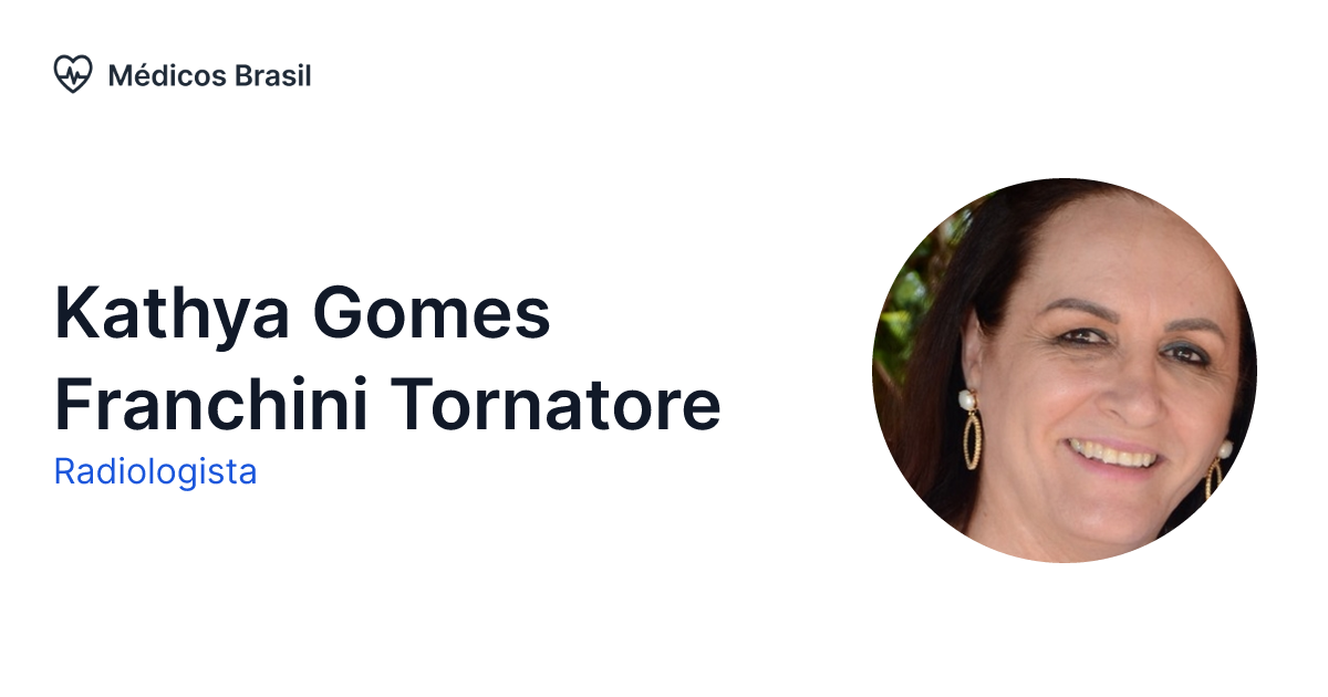 Kathya Gomes Franchini Tornatore - Radiologista | Médicos Brasil