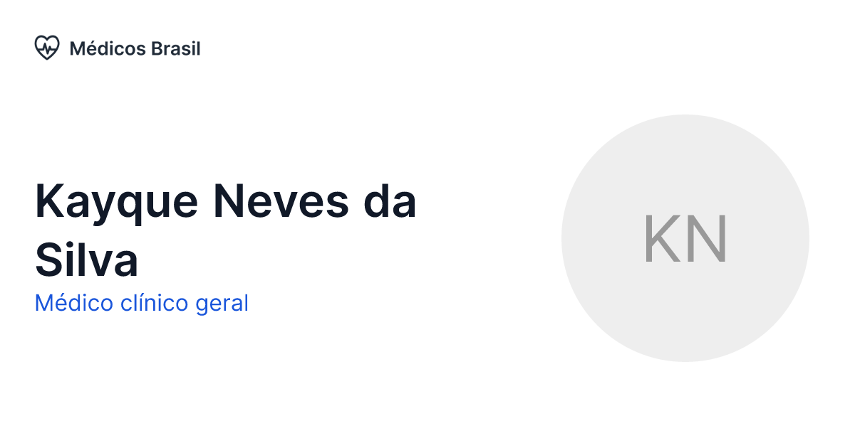 Kayque Neves da Silva - Médico clínico geral | Médicos Brasil
