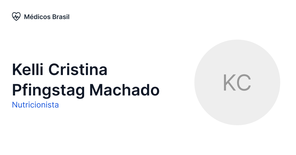 Kelli Cristina Pfingstag Machado - Nutricionista | Médicos Brasil