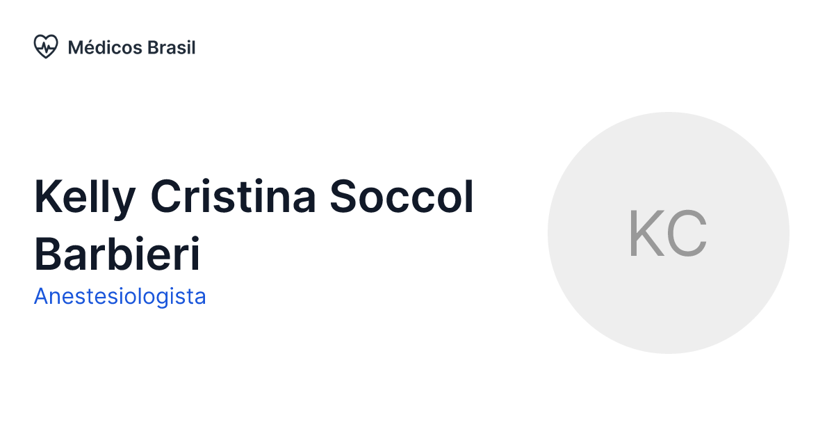 Kelly Cristina Soccol Barbieri - Anestesiologista | Médicos Brasil