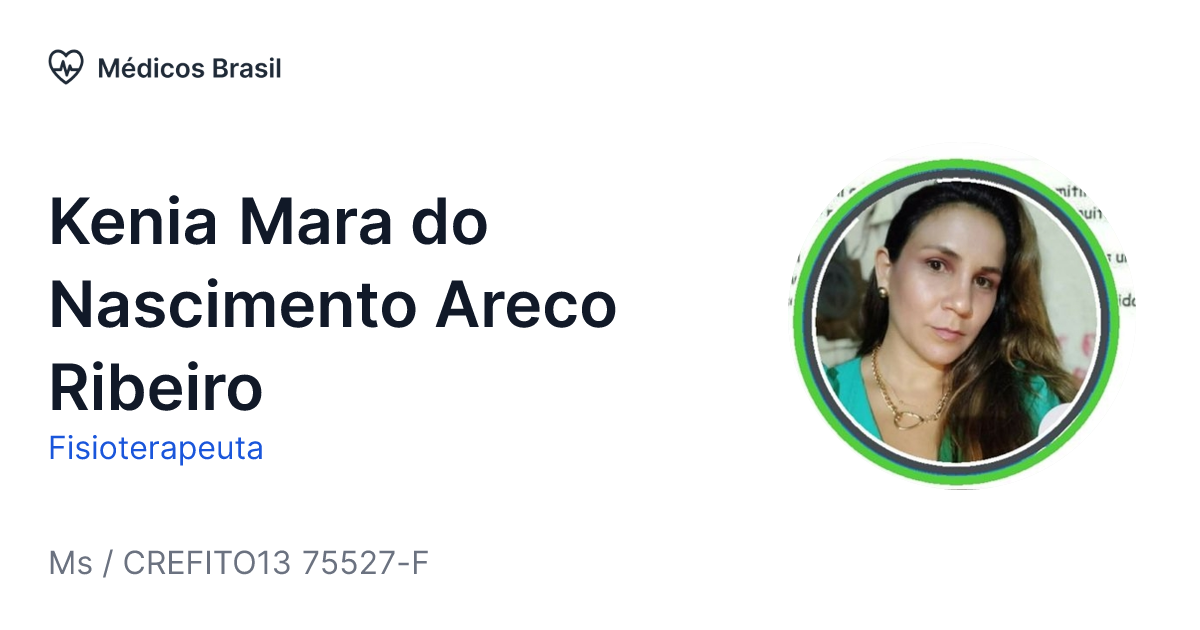 Kenia Mara do Nascimento Areco Ribeiro - Fisioterapeuta | Médicos Brasil