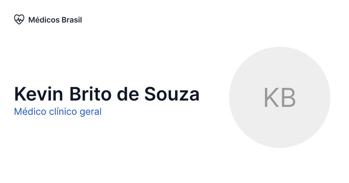 Kevin Brito de Souza - Médico clínico geral | Médicos Brasil