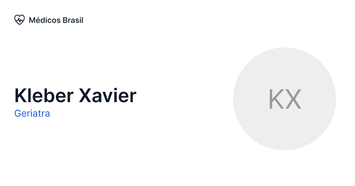 Kleber Xavier - Geriatra | Médicos Brasil