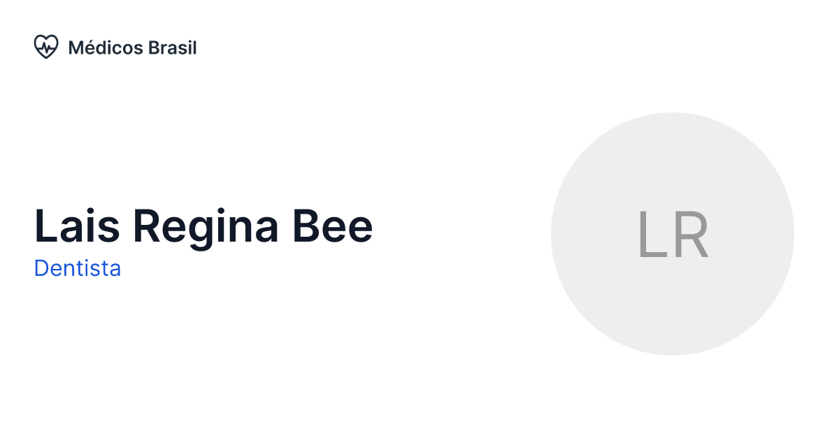 Lais Regina Bee - Dentista | Médicos Brasil