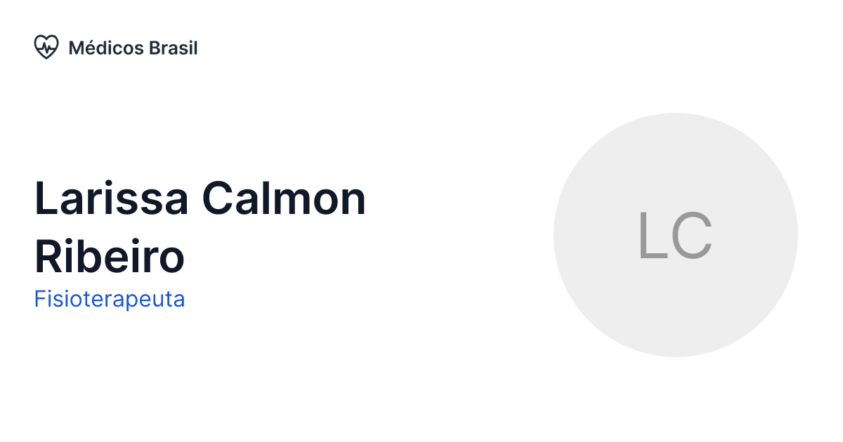 Larissa Calmon Ribeiro - Fisioterapeuta | Médicos Brasil