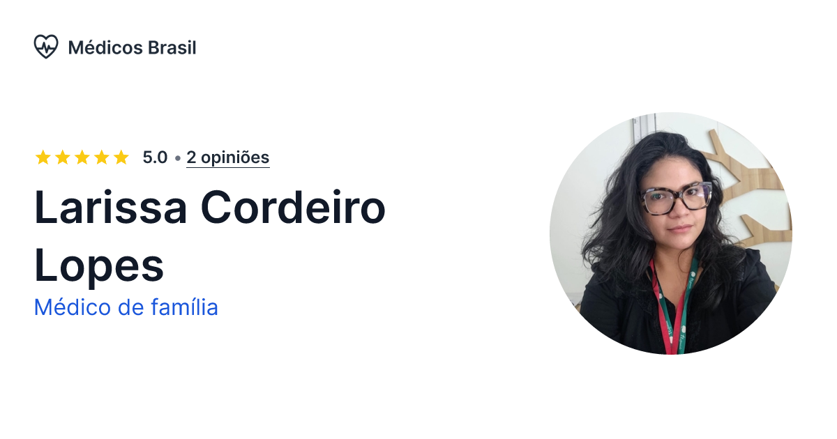 Larissa Cordeiro Lopes - Médico de família | Médicos Brasil