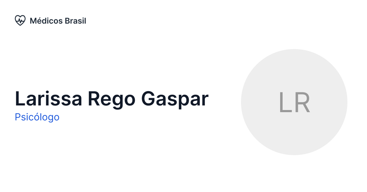 Larissa Rego Gaspar - Psicólogo | Médicos Brasil