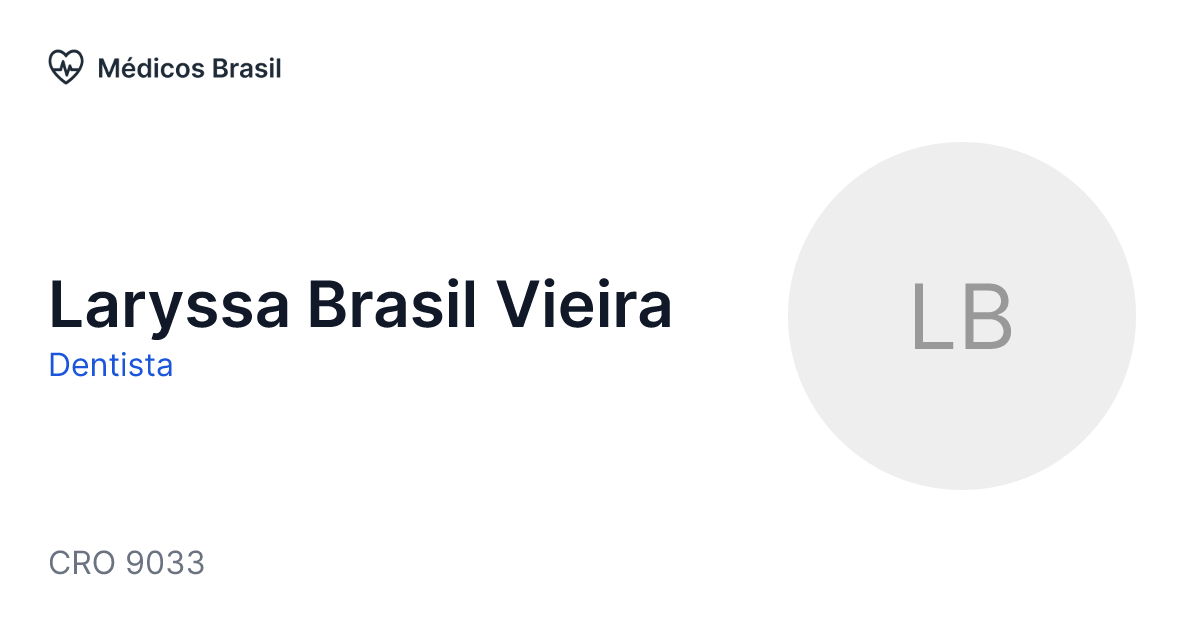 Laryssa Brasil Vieira - Dentista | Médicos Brasil