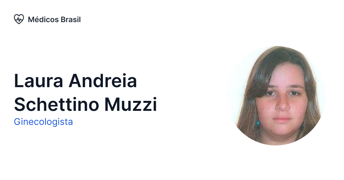 Laura Andreia Schettino Muzzi - Ginecologista | Médicos Brasil