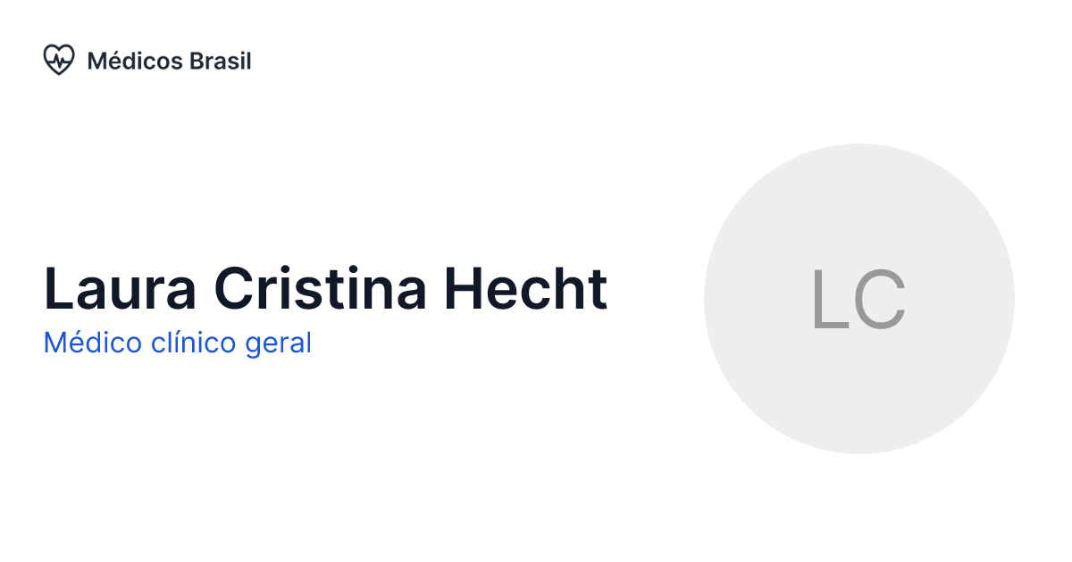 Laura Cristina Hecht - Médico clínico geral | Médicos Brasil