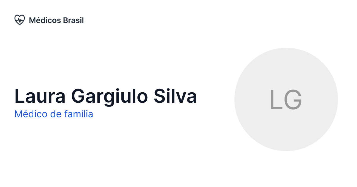 Laura Gargiulo Silva - Médico de família | Médicos Brasil