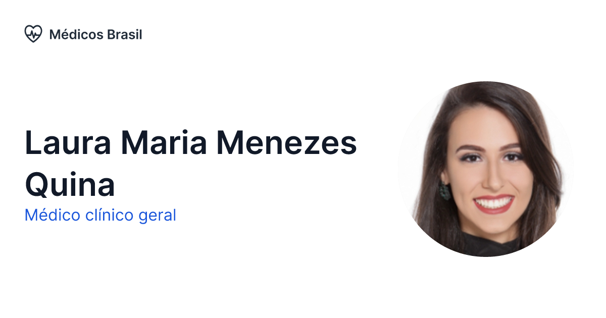 Laura Maria Menezes Quina - Médico clínico geral | Médicos Brasil