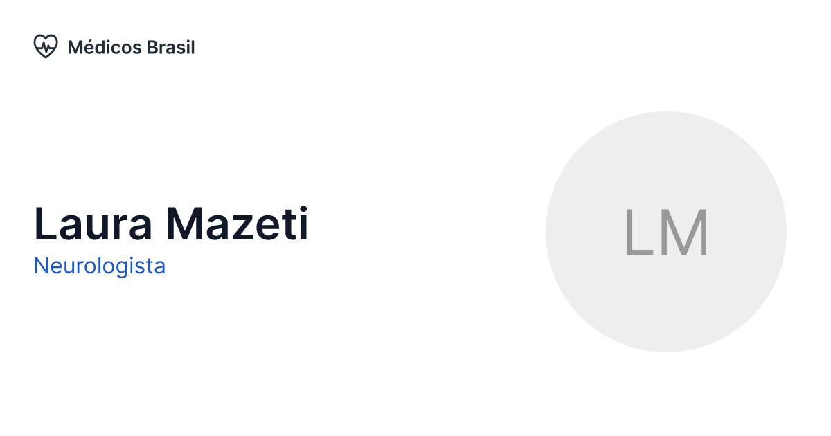 Laura Mazeti - Neurologista | Médicos Brasil