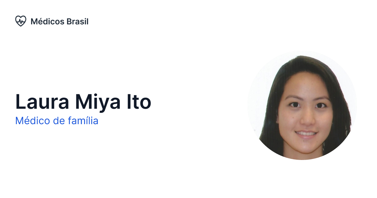 Laura Miya Ito - Médico de família | Médicos Brasil