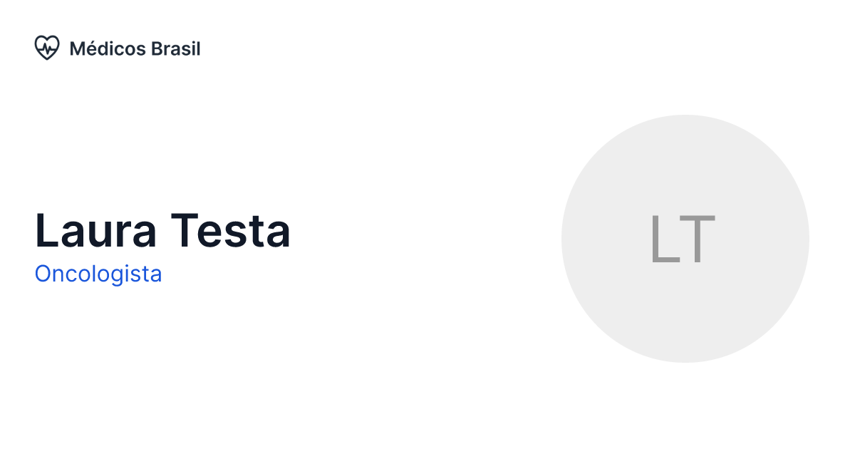 Laura Testa - Oncologista | Médicos Brasil