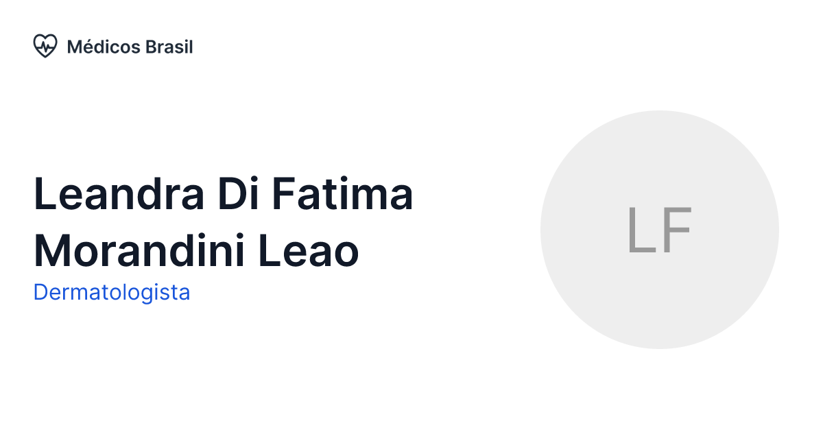 Leandra Di Fatima Morandini Leao - Dermatologista | Médicos Brasil