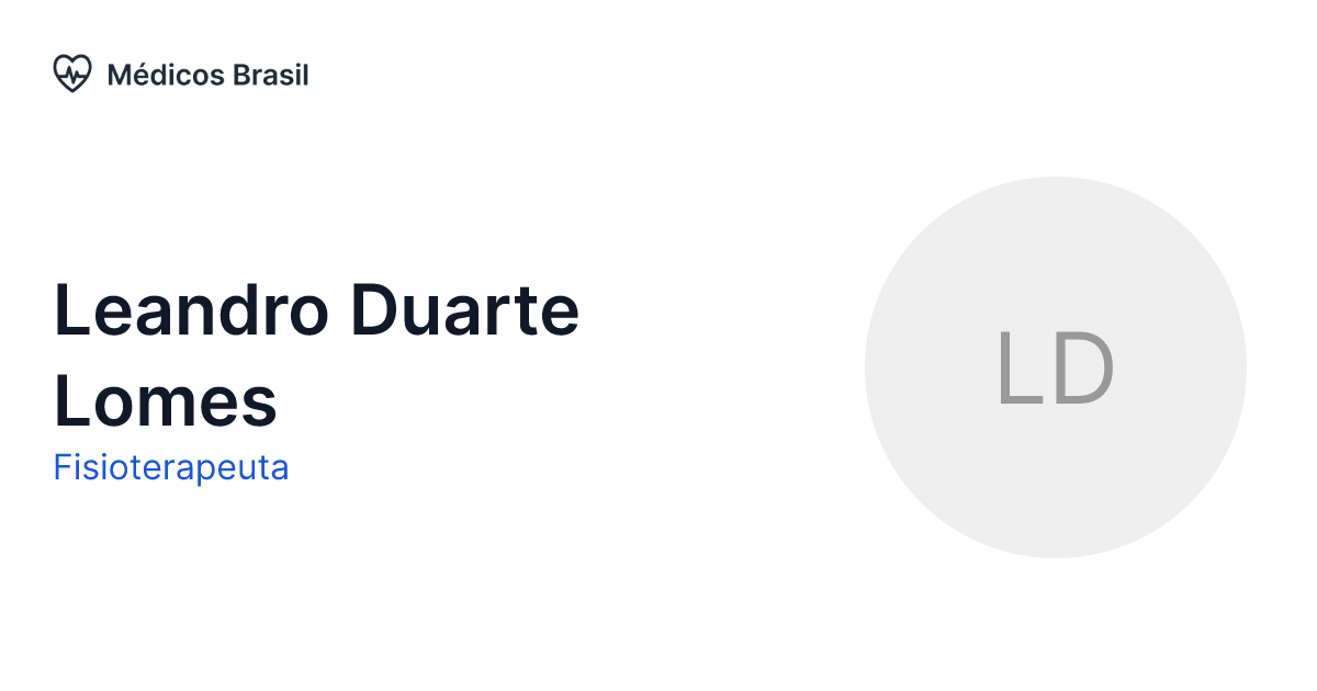 Leandro Duarte Lomes - Fisioterapeuta | Médicos Brasil