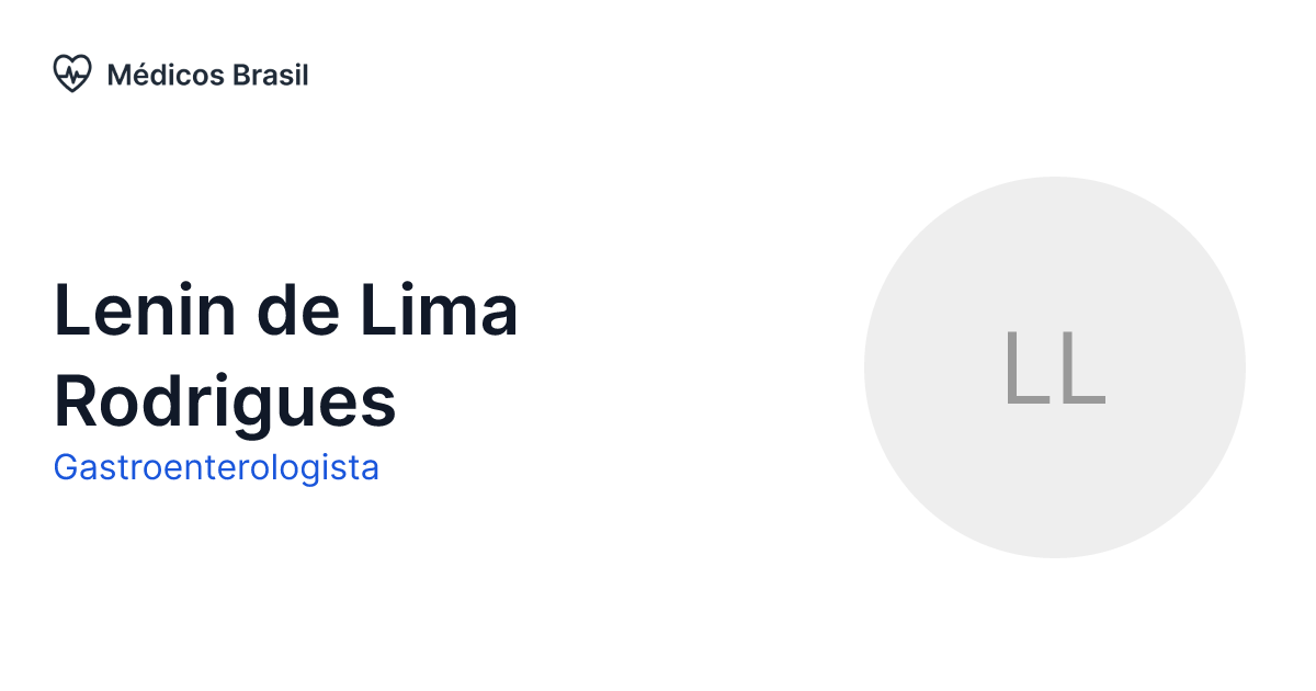 Lenin de Lima Rodrigues - Gastroenterologista | Médicos Brasil