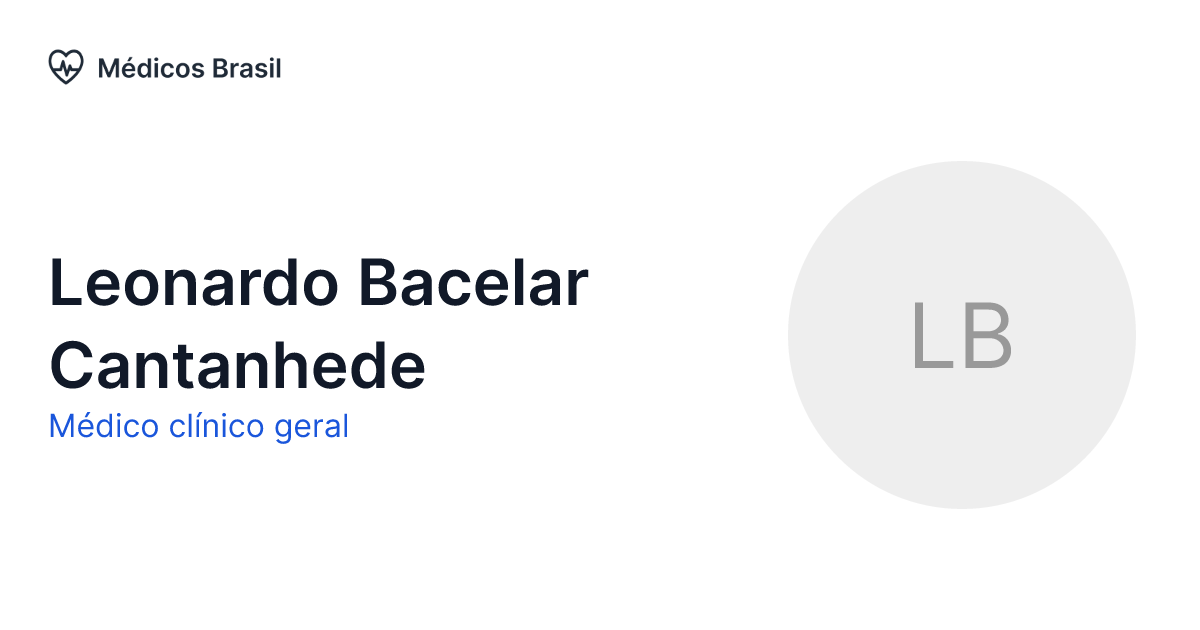 Leonardo Bacelar Cantanhede - Médico clínico geral | Médicos Brasil