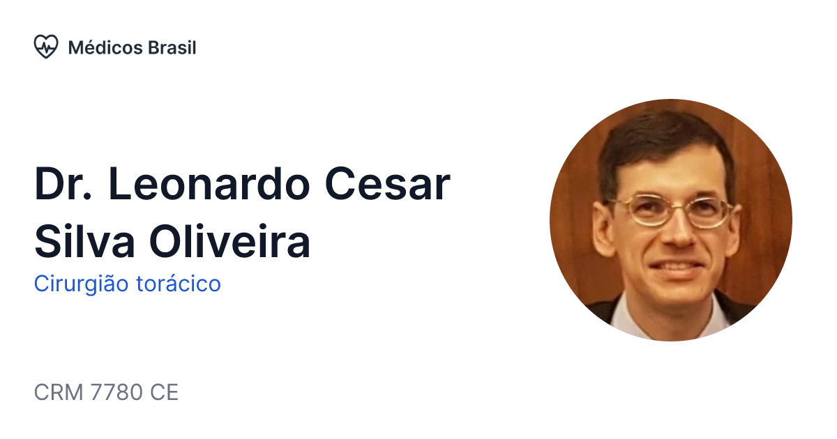 Dr. Leonardo Cesar Silva Oliveira - Cirurgião torácico | Médicos Brasil