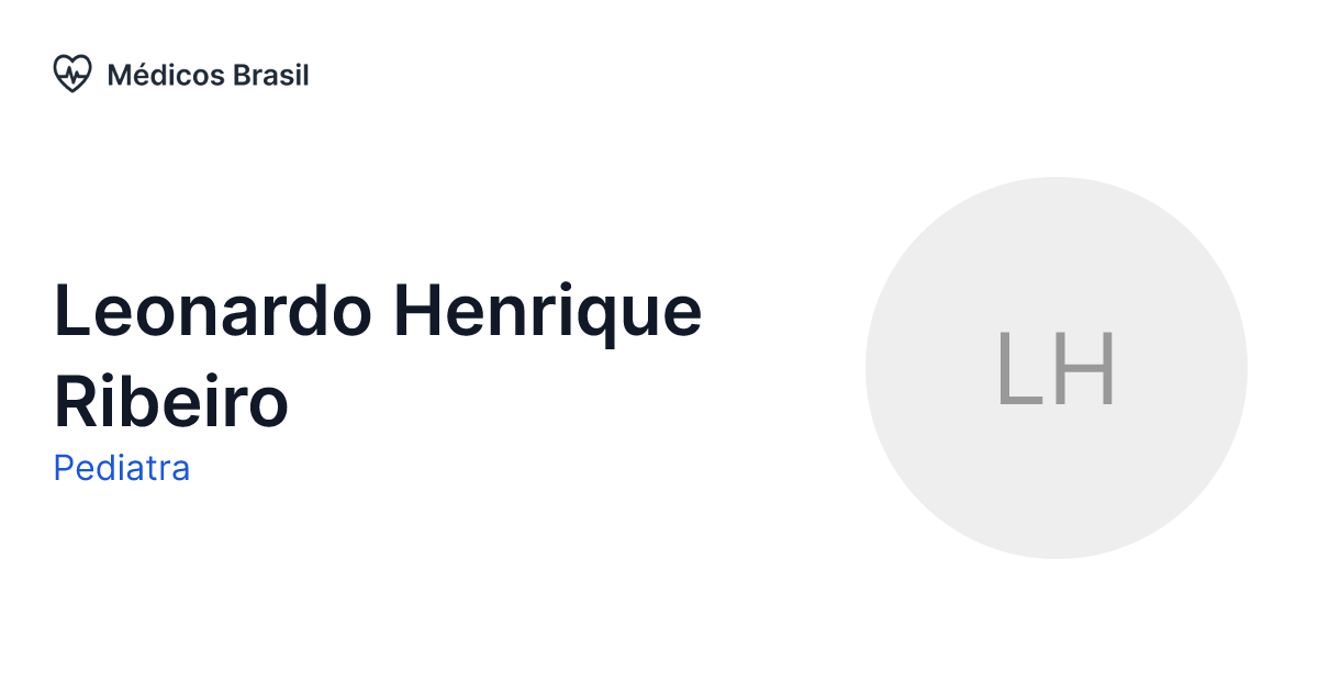 Leonardo Henrique Ribeiro - Pediatra | Médicos Brasil