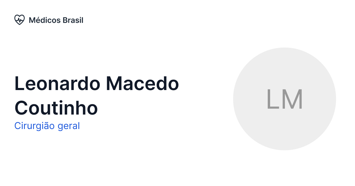Leonardo Macedo Coutinho - Cirurgião geral | Médicos Brasil