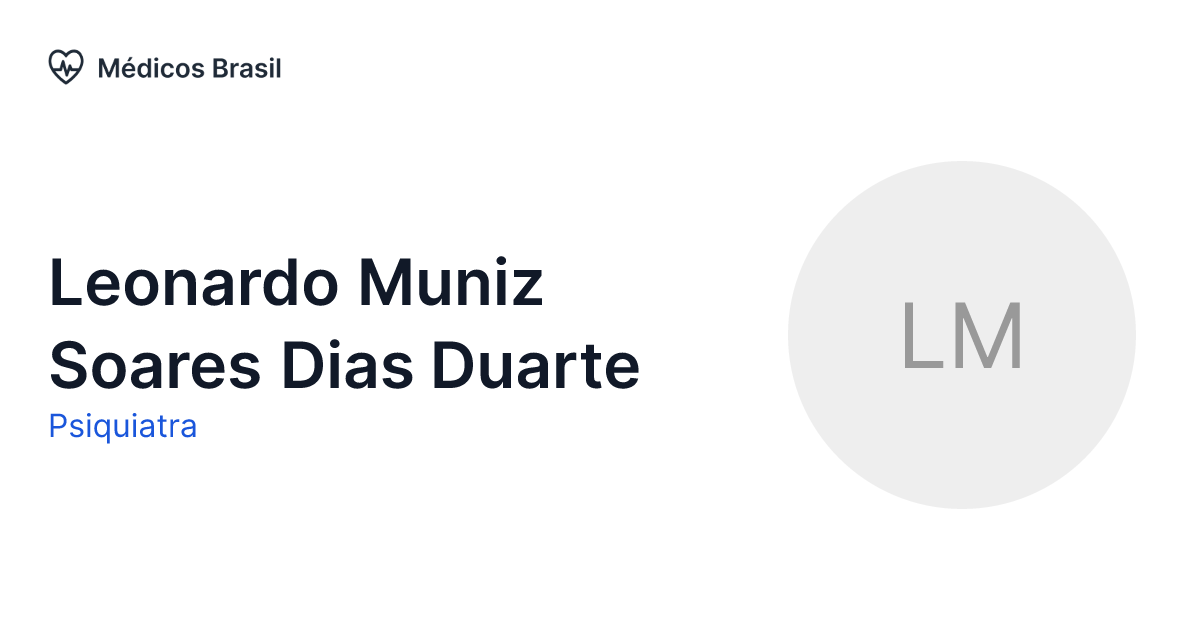 Leonardo Muniz Soares Dias Duarte - Psiquiatra | Médicos Brasil