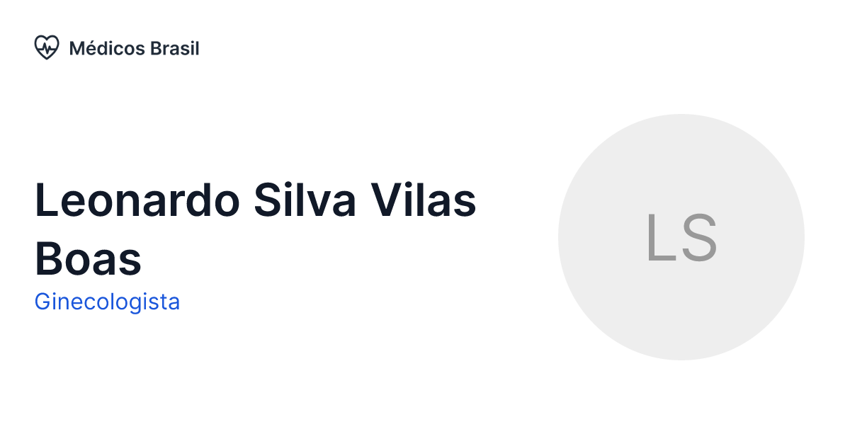 Leonardo Silva Vilas Boas - Ginecologista | Médicos Brasil