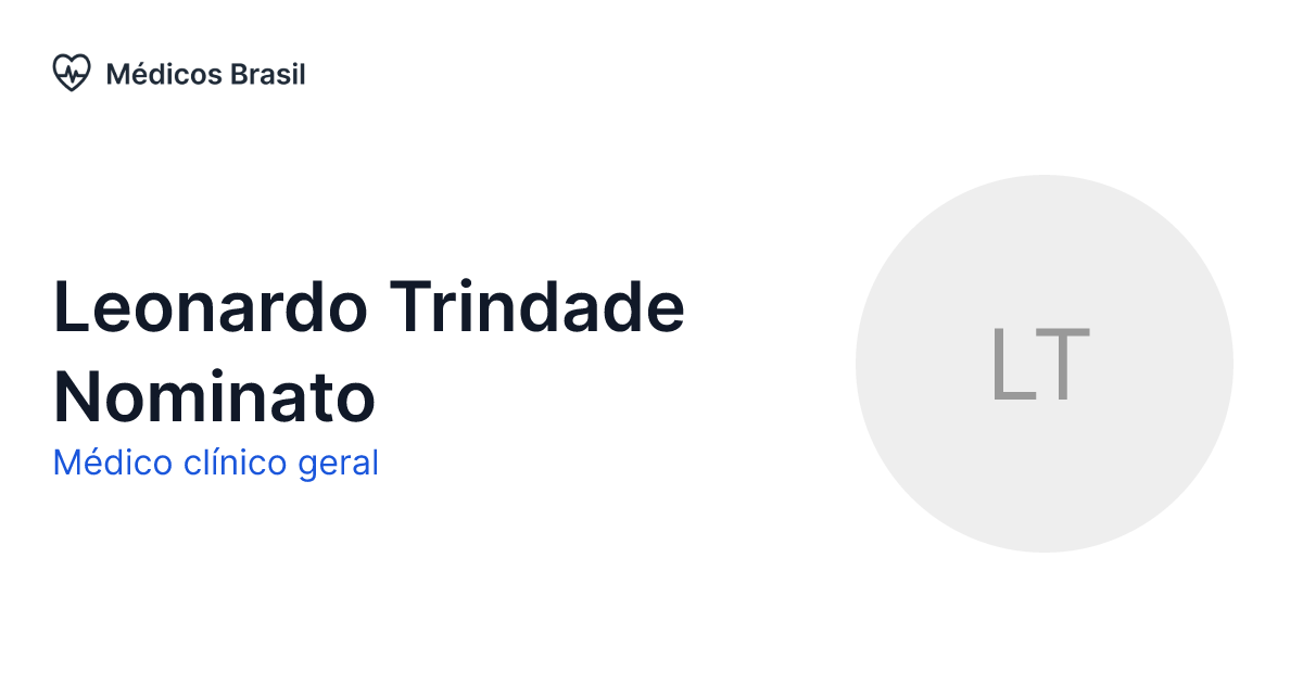 Leonardo Trindade Nominato - Médico clínico geral | Médicos Brasil