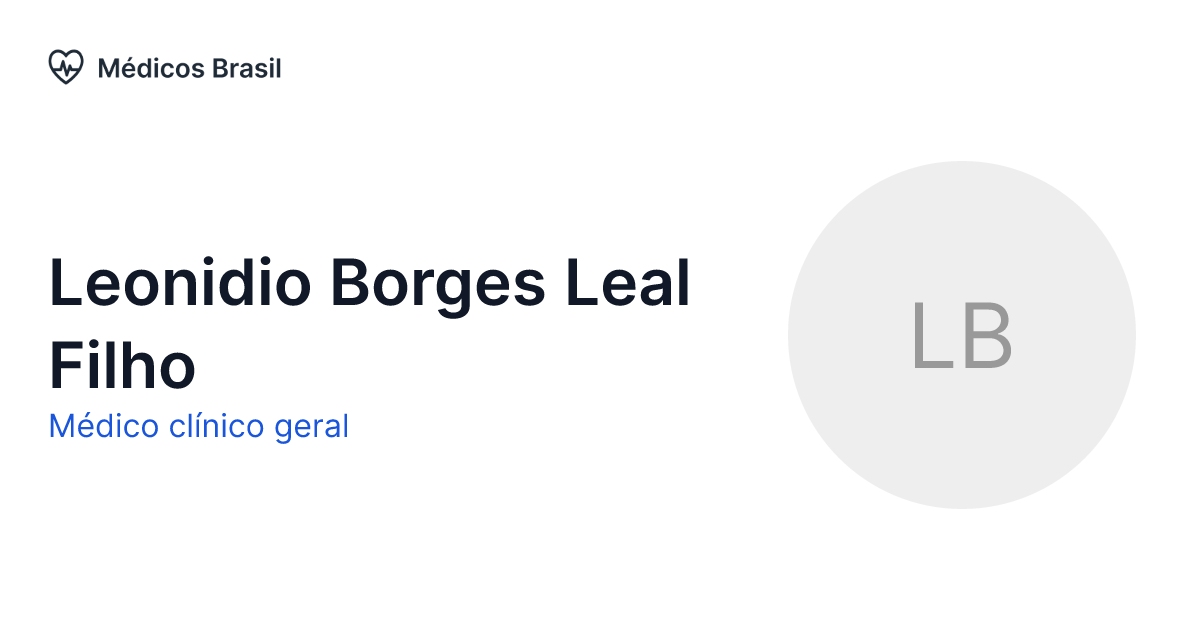 Leonidio Borges Leal Filho - Médico clínico geral | Médicos Brasil