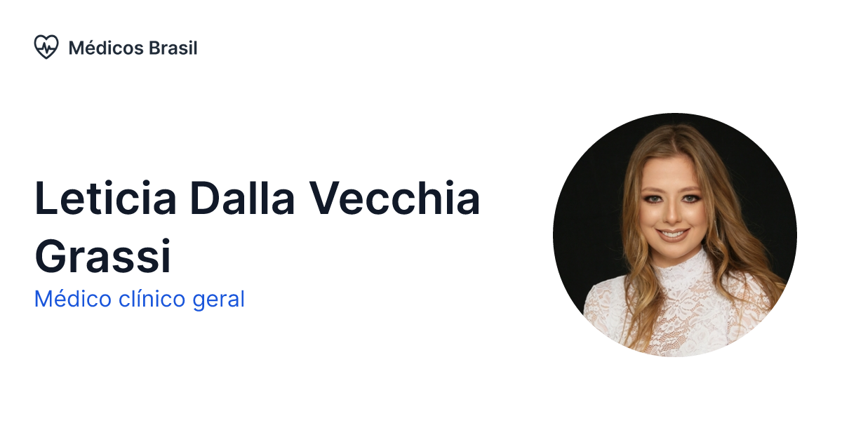Leticia Dalla Vecchia Grassi - Médico clínico geral | Médicos Brasil