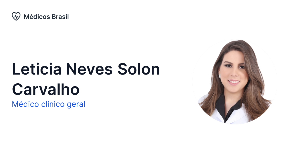 Leticia Neves Solon Carvalho - Médico clínico geral | Médicos Brasil
