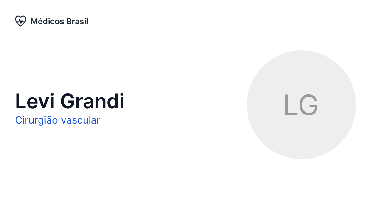 Levi Grandi - Cirurgião vascular | Médicos Brasil