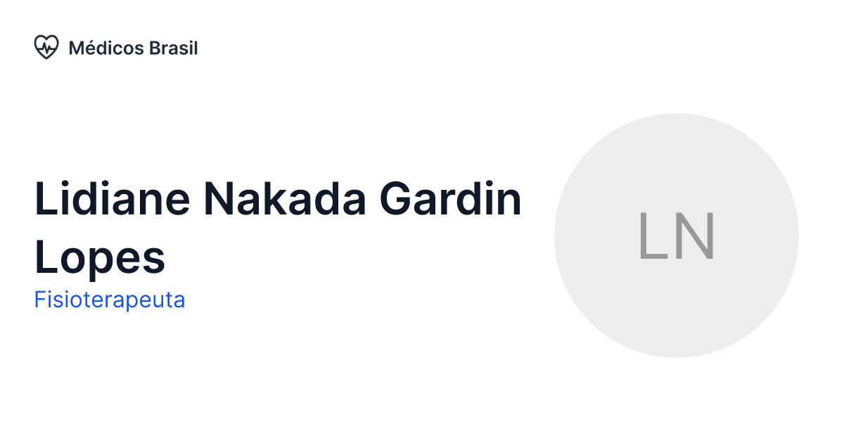 Lidiane Nakada Gardin Lopes - Fisioterapeuta | Médicos Brasil