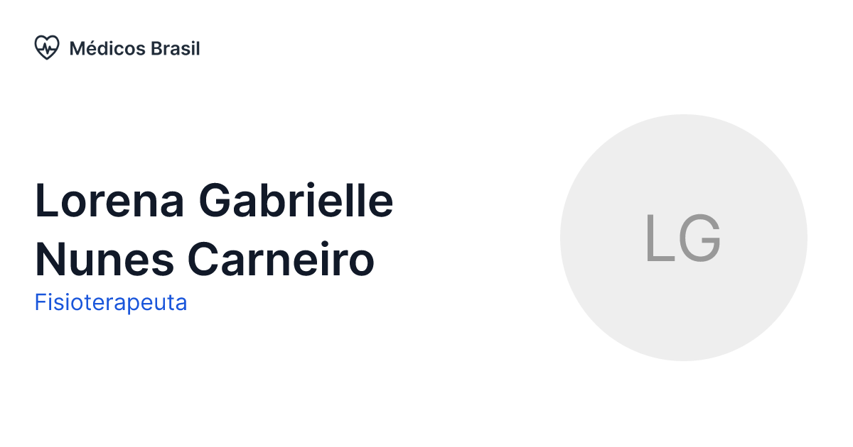 Lorena Gabrielle Nunes Carneiro - Fisioterapeuta | Médicos Brasil