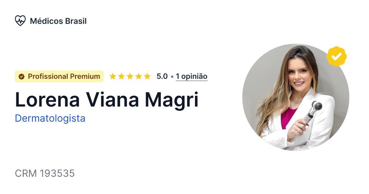 Lorena Viana Magri - Dermatologista | Médicos Brasil