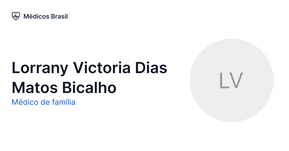 Lorrany Victoria Dias Matos Bicalho - Médico de família | Médicos Brasil