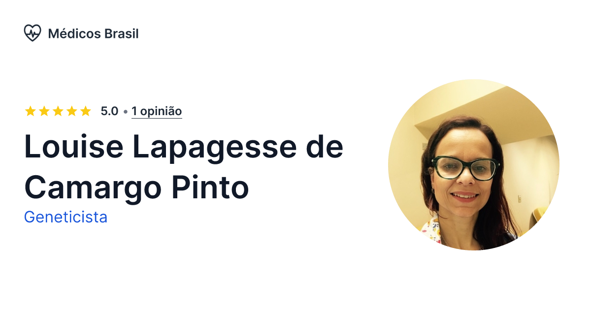 Louise Lapagesse de Camargo Pinto - Geneticista | Médicos Brasil