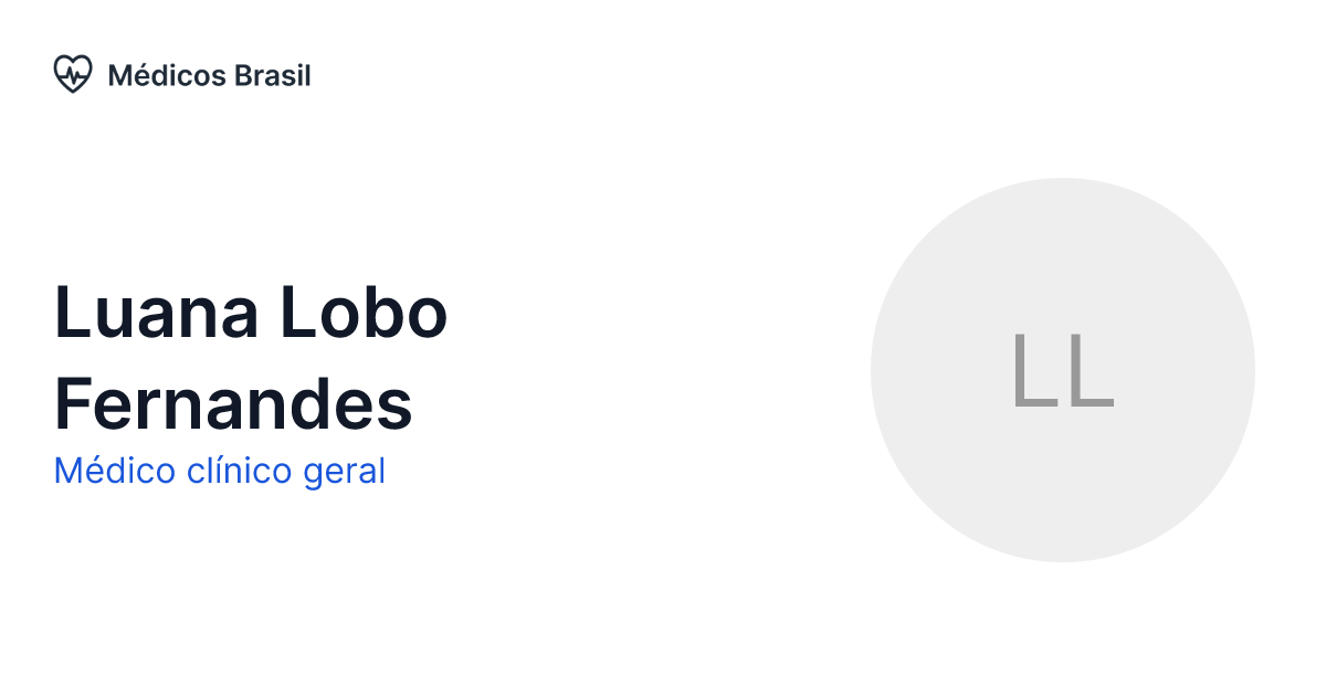 Luana Lobo Fernandes - Médico clínico geral | Médicos Brasil