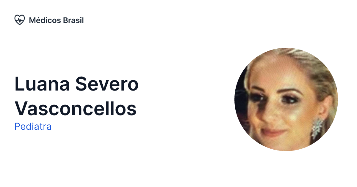 Luana Severo Vasconcellos - Pediatra | Médicos Brasil
